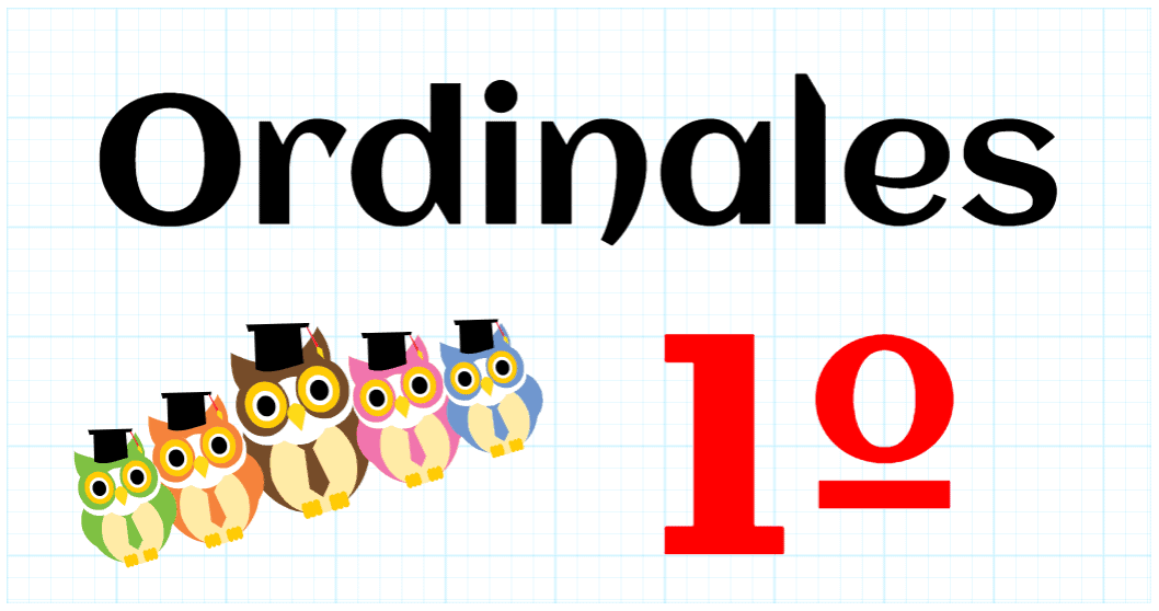 💙 NÚMEROS ORDINALES 💙 Primero de Educación Primaria (6 años)