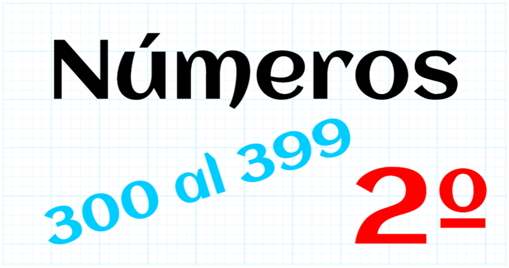 📚 Números del 200 al 300 📚 2º Educación Primaria