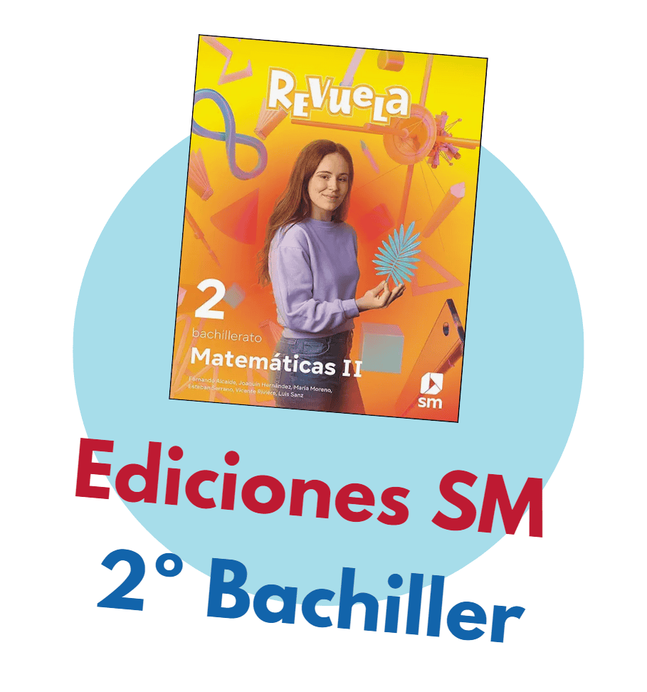 📖 2º Bachiller 📖 Matemáticas II "Revuela" Ediciones SM 2024